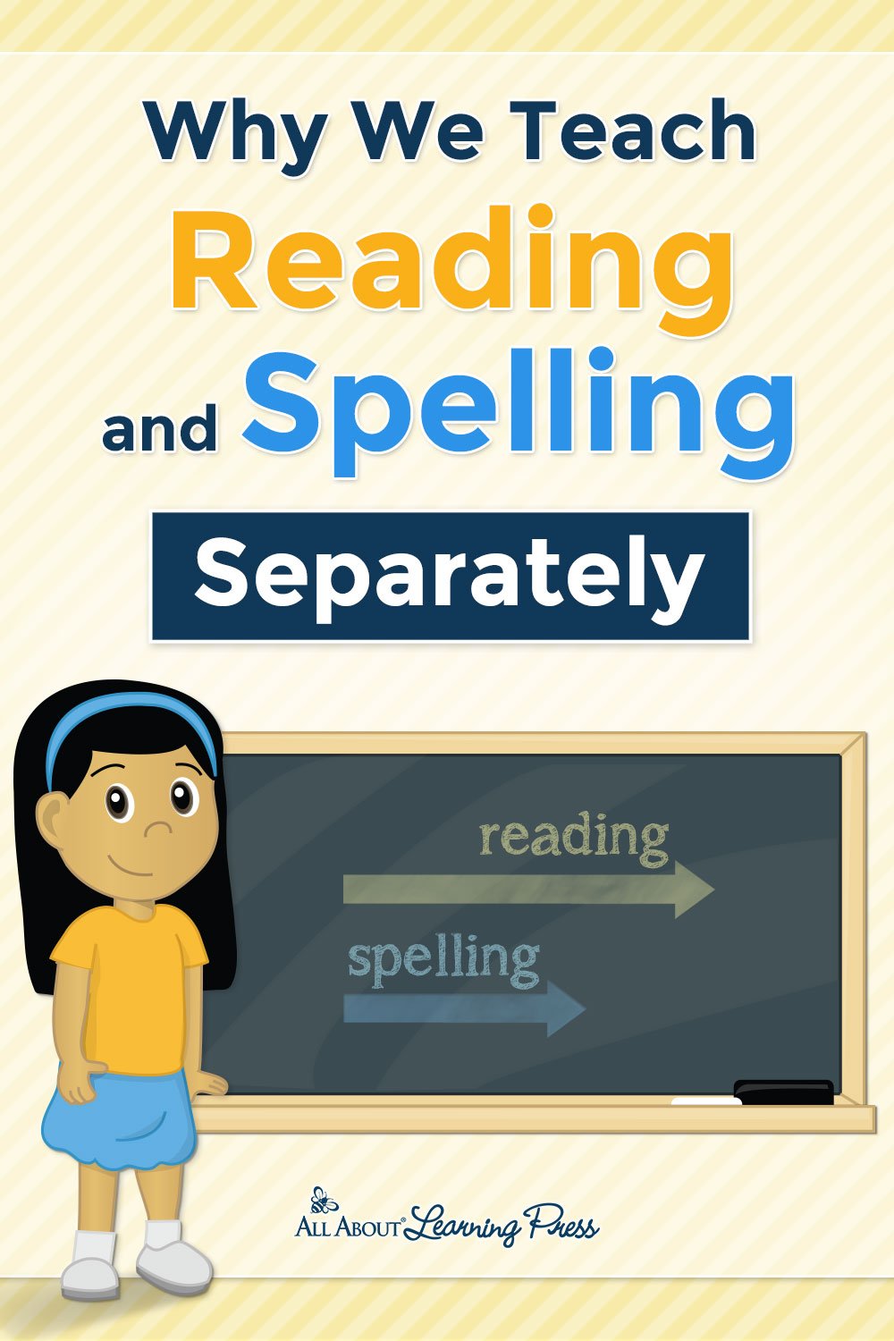 The Top 2 Reasons We Teach Reading and Spelling Separately