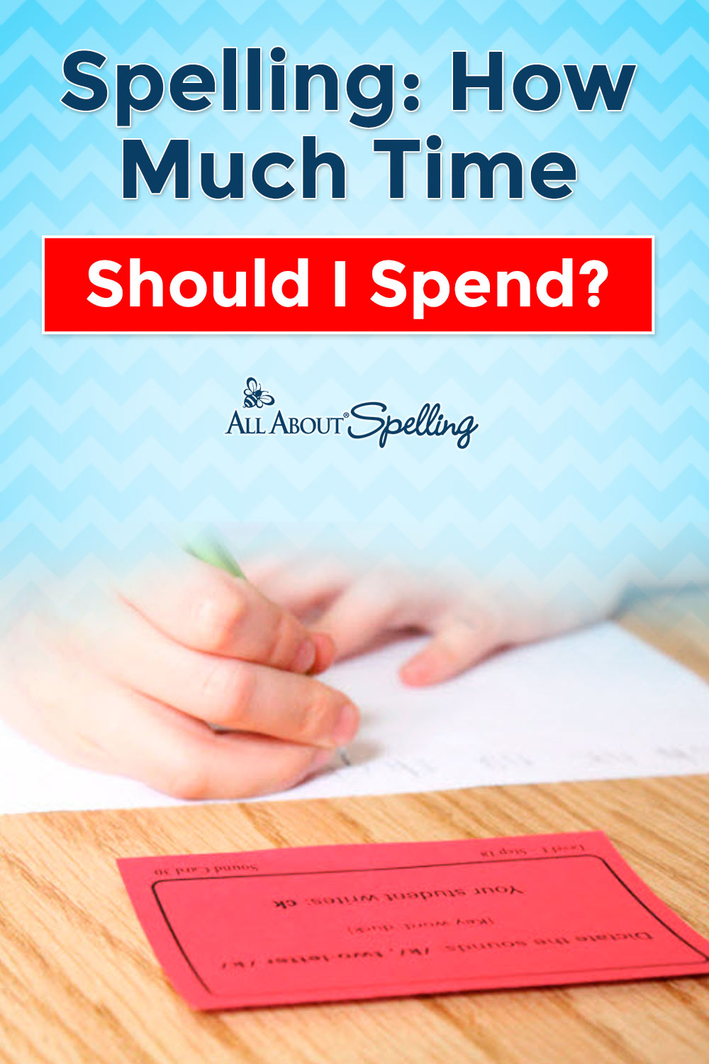 Spelling: how much time should I spend? (+ lesson sample)